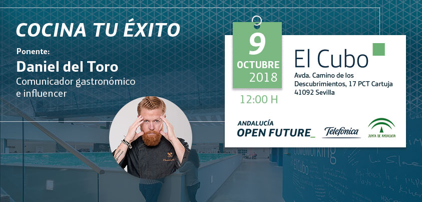 'Cocina tu éxito' con Daniel del Toro, en El Cubo